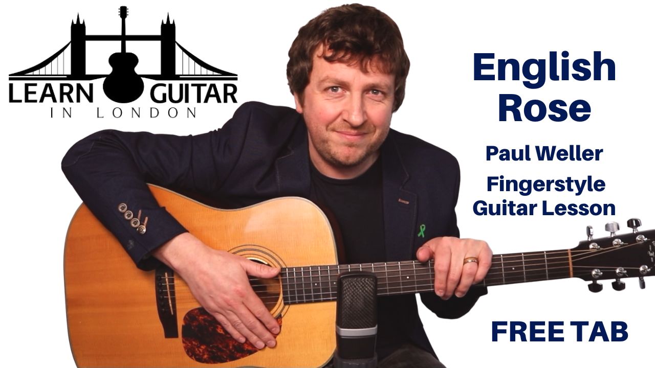 English Rose - Fingerstyle Guitar Lesson - Paul Weller - The Jam ...