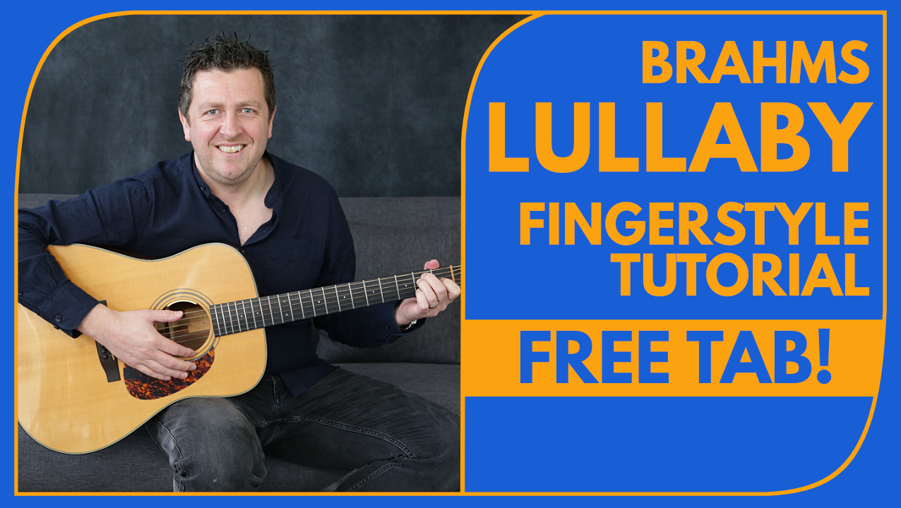 Lullaby - Fingerstyle Guitar Lesson - Brahms - How to Play - Drue James ...