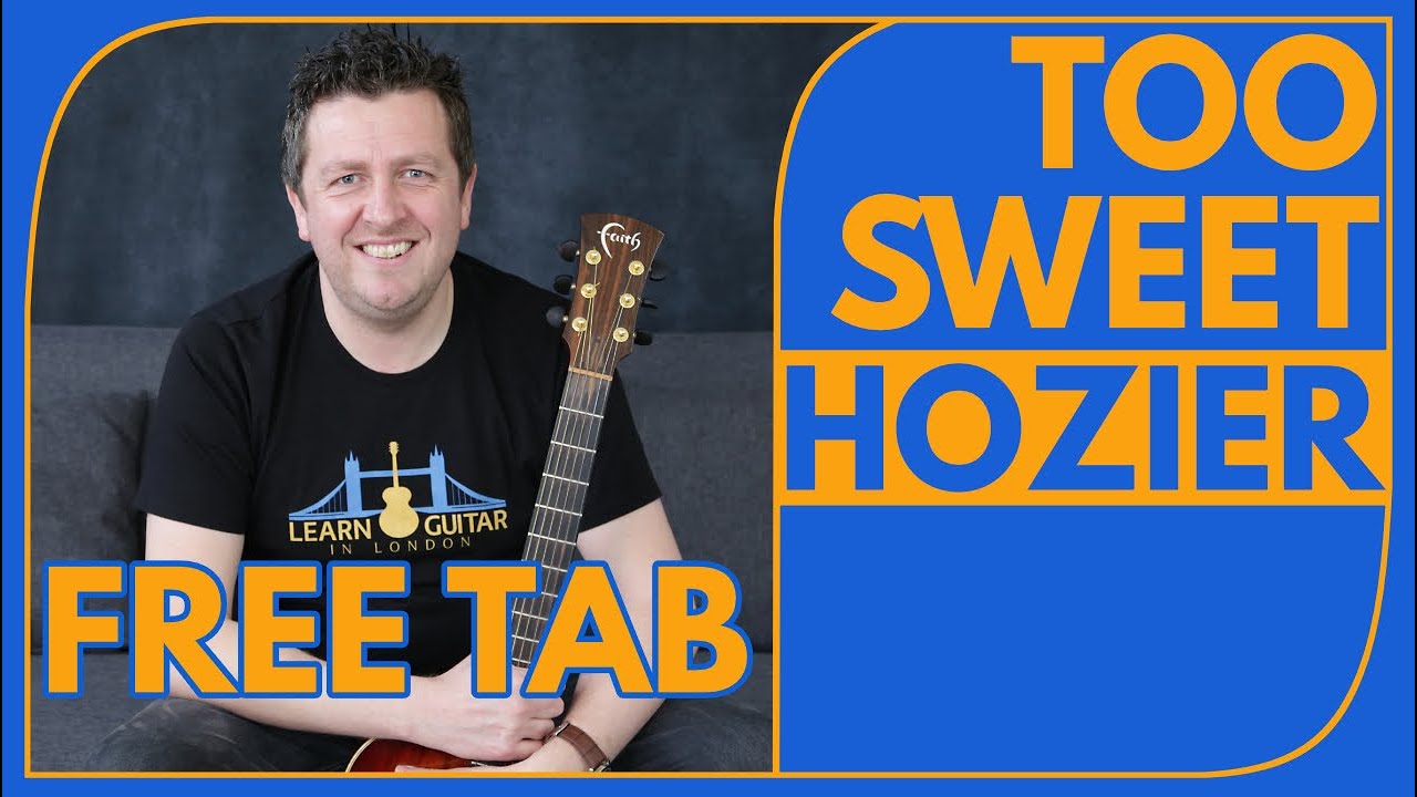 Too Sweet - Guitar Tutorial - Hozier - How To Play - Drue James - LearnGuitarInLondon.com - Drue ...